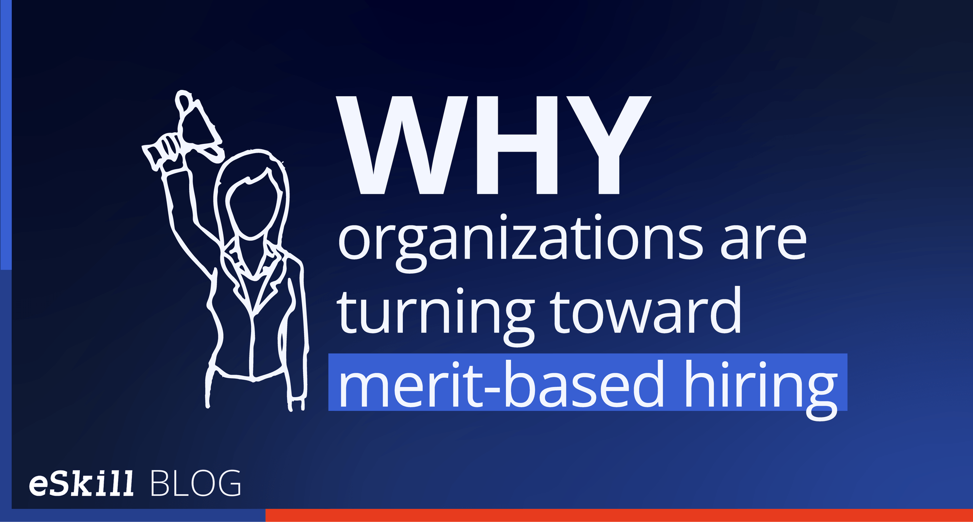 Why Organizations Are Turning to Merit-Based Hiring | eSkill